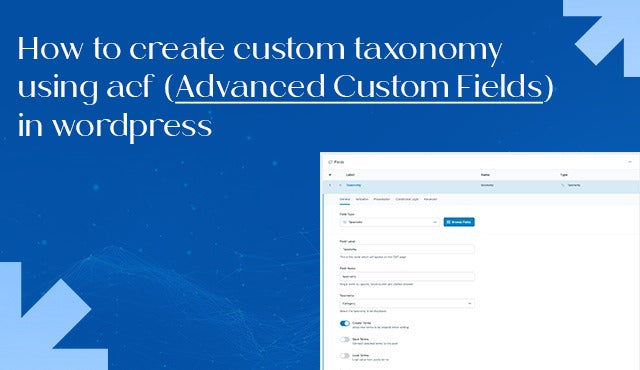 How To Create Custom Taxonomy Using Acf Advanced Custom Fields In Wordpress Pti Webtech