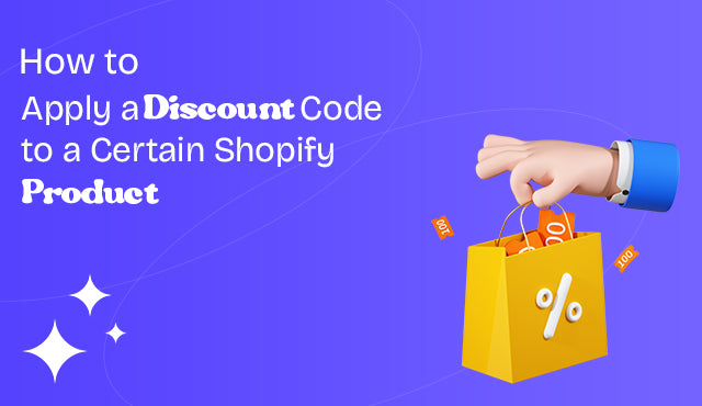 How to apply a discount code to a certain Shopify product | PTI WebTech