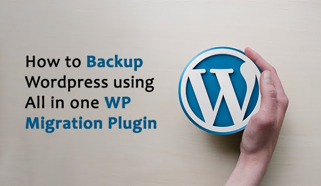 How to Backup WordPress Using All-in-One WP Migration Plugin – PTI WebTech